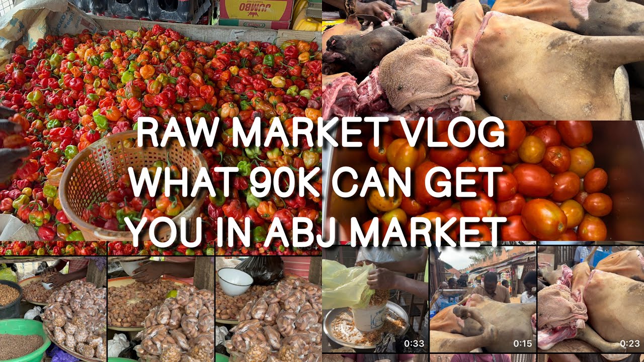 RAW NIGERIA MARKET VLOG | CURRENT COST OF FOOD ITEMS IN ABUJA NOW| KADO ...