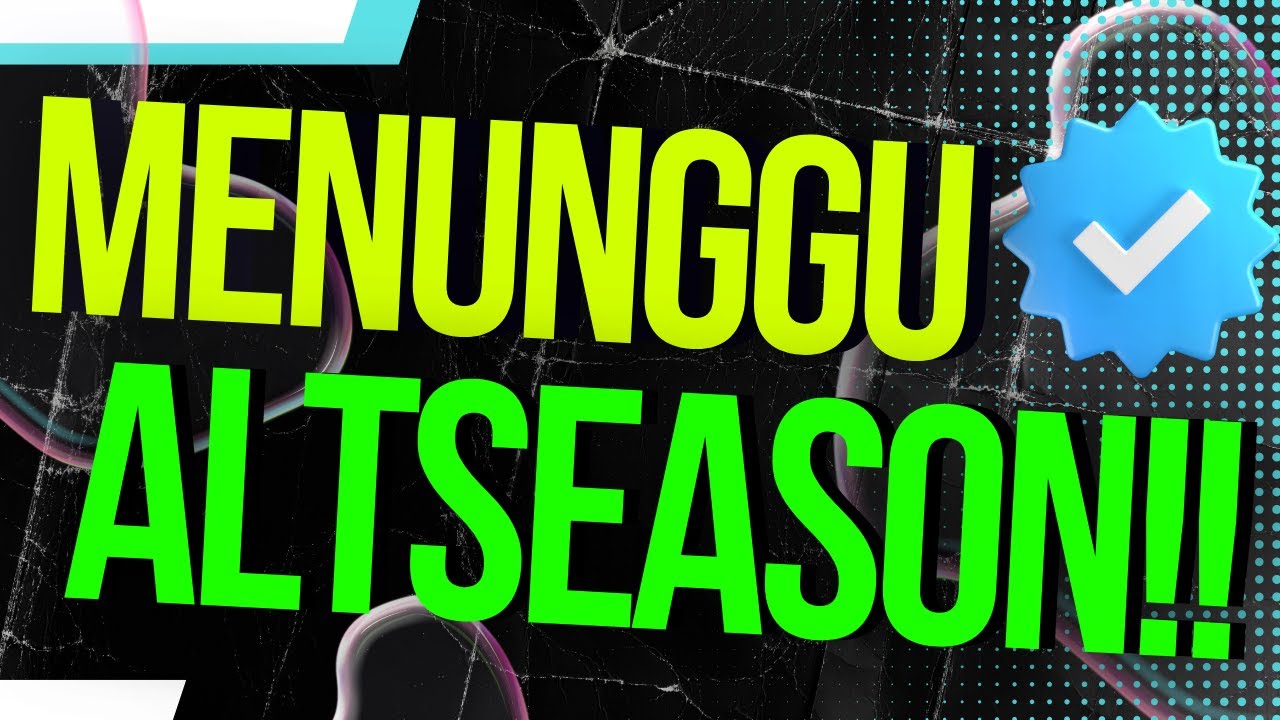 MENUNGGU ALTSEASON?! KAPAN WAKTUNYA AKUMULASI ALTCOINS?! NARATIF BARU YANG AKAN BERPOTENSI ...