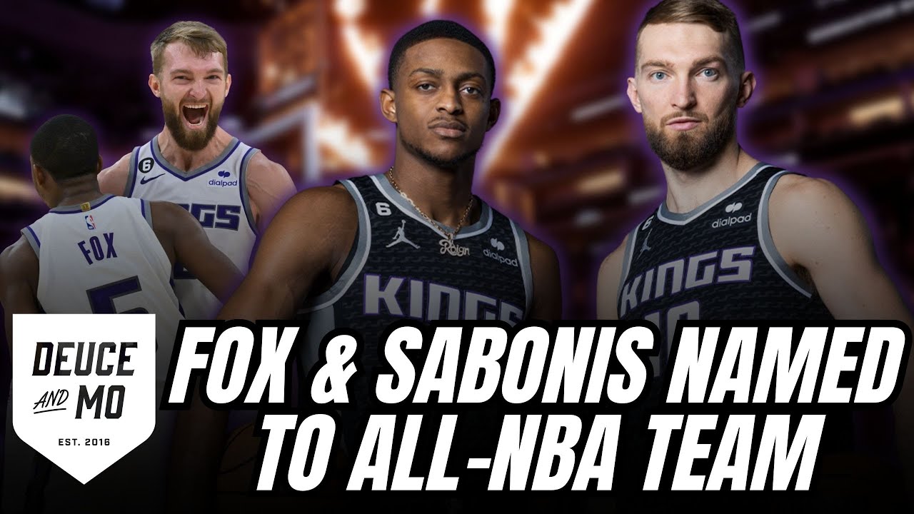 De'Aaron Fox & Sabonis named to All-NBA 3rd team and make history for ...