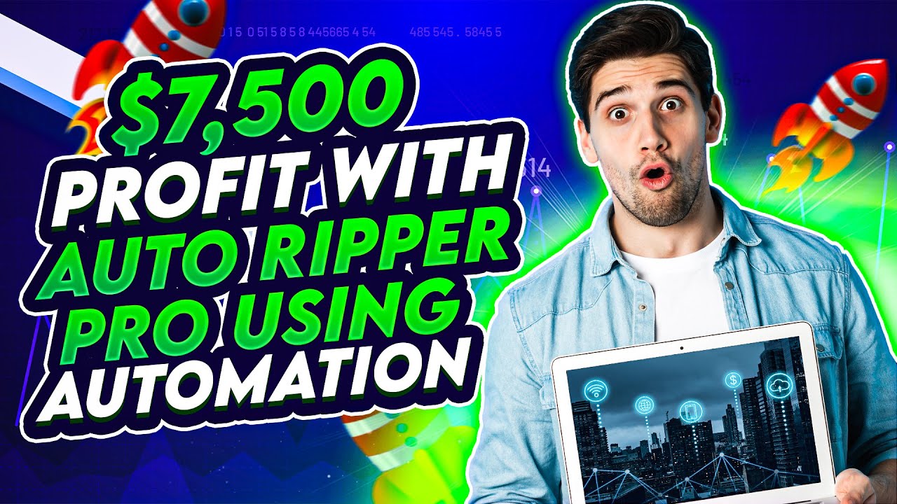 I made over $7500 Profit with Auto Ripper Pro on a Friday using ...
