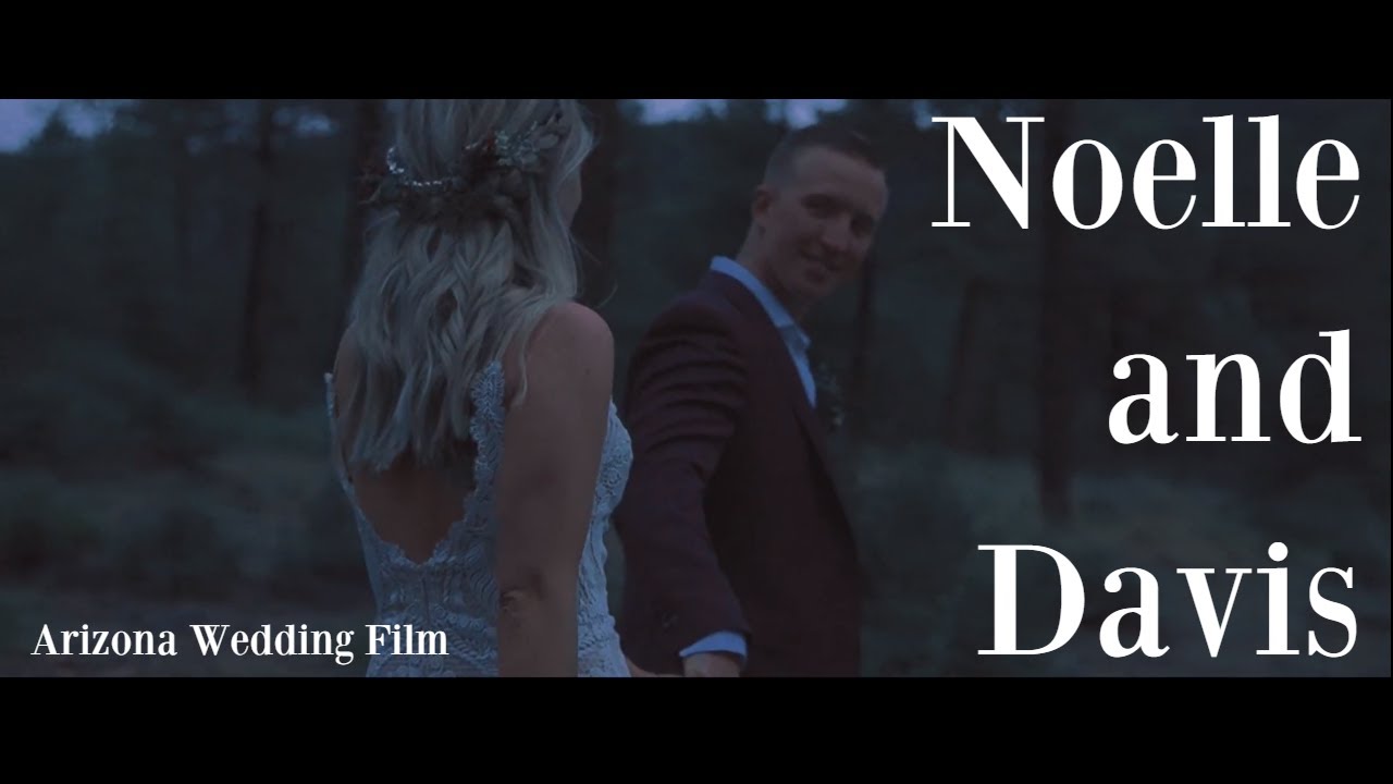 NOELLE + DAVIS | Arizona Wedding Film | Tj Roxas Photography - YouTube