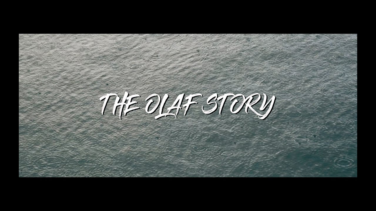THE OLAF STORY - A CharlyProd Film - YouTube