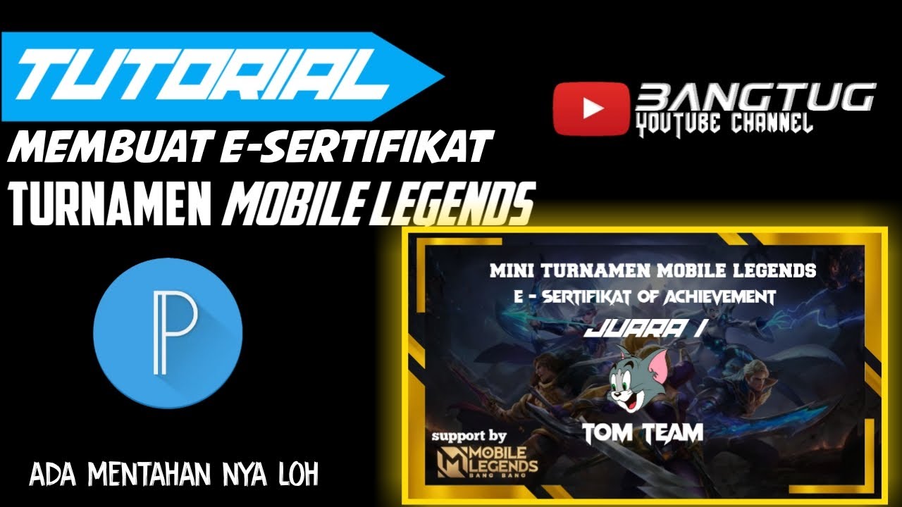 TUTORIAL membuat E-SERTIFIKAT turnamen mobile legends - YouTube
