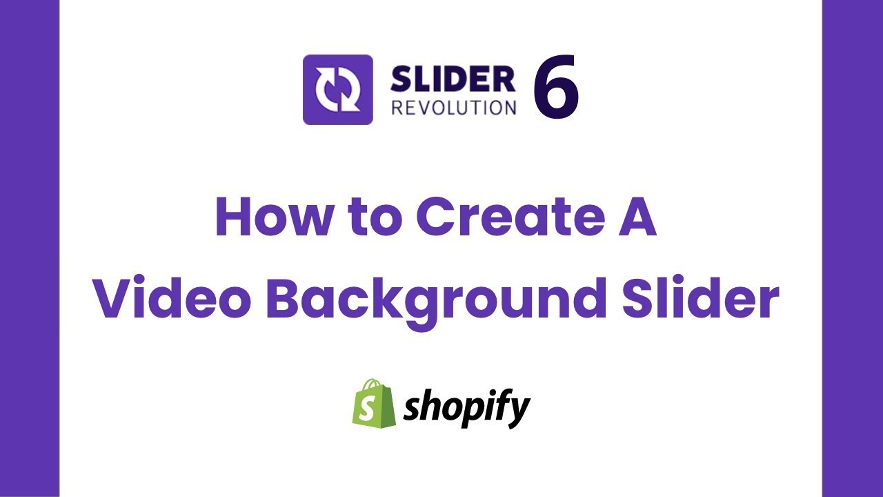 How to Create A Video Background Slider | Shopify Slider Revolution ...