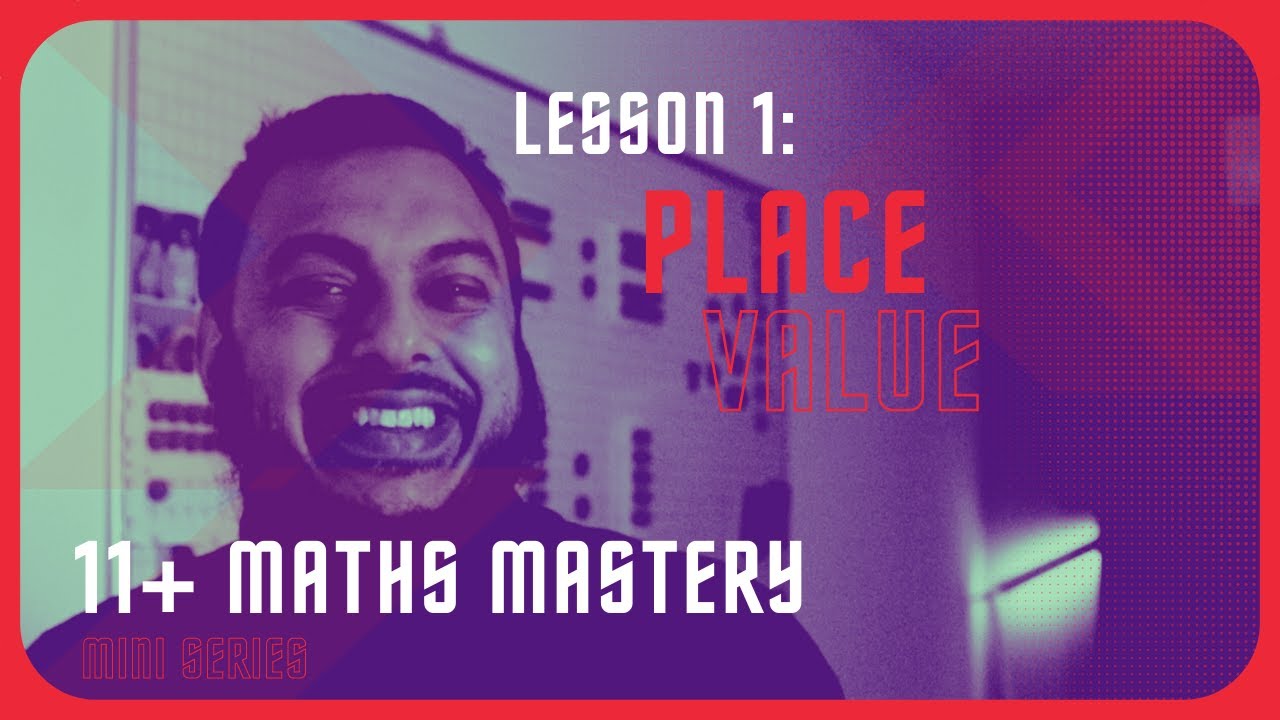 Lesson 1: Year 4 Place Value (11+ Maths Mastery Mini Series) - YouTube