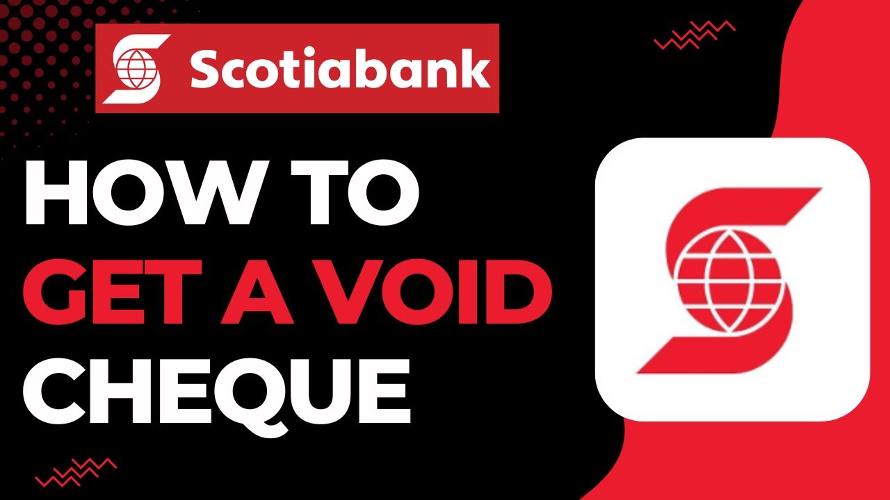 How to Get a Void Cheque on Scotiabank ! - YouTube