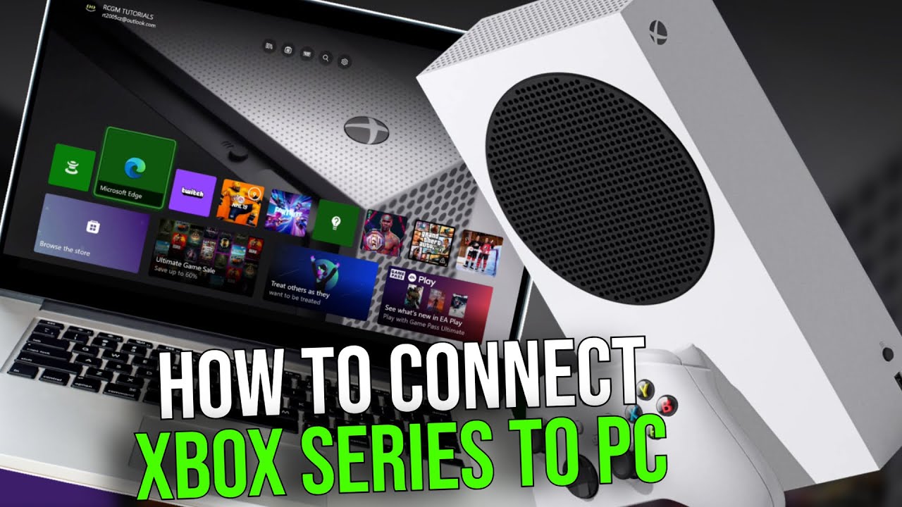 How to Connect Xbox Series to laptop - How to connect Xbox Series S to ...