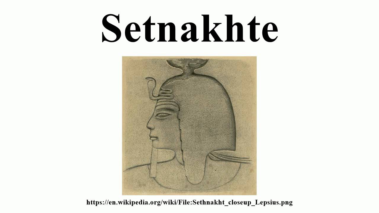Setnakhte - YouTube