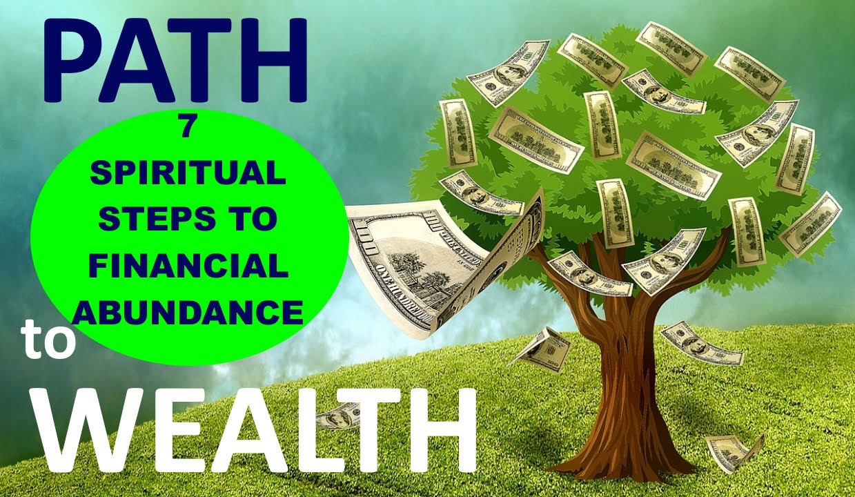 The Path to Wealth: 7 Spiritual Steps for Financial Abundance ...
