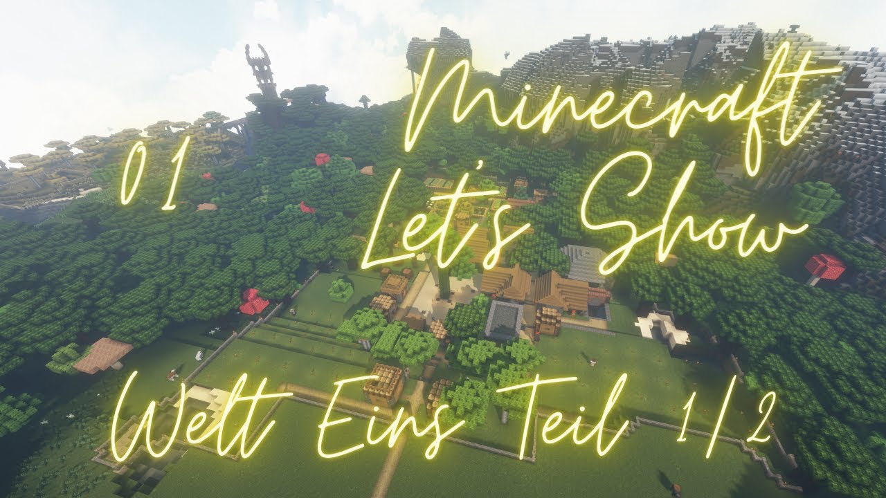 Minecraft Let's Show - Welt Eins Teil 1/2 - YouTube