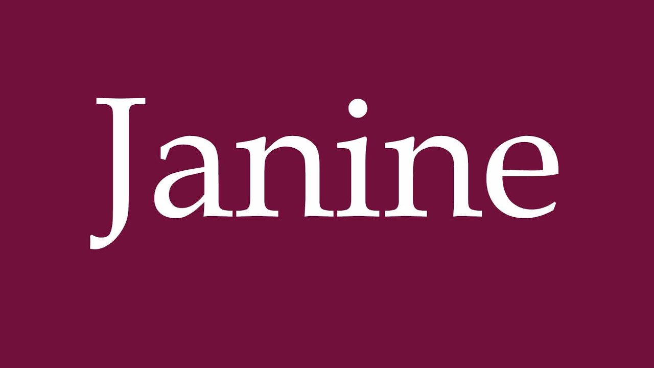 How to Pronounce ''Janine'' Correctly in German - YouTube