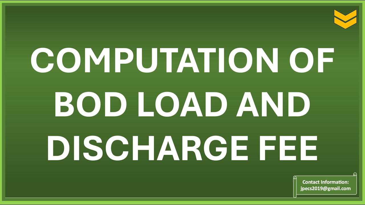 Discharge Permit Computation BOD Load and Discharge fee - YouTube