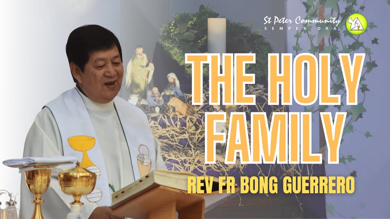 THE HOLY FAMILY | REV FR BONG GUERRERO - YouTube