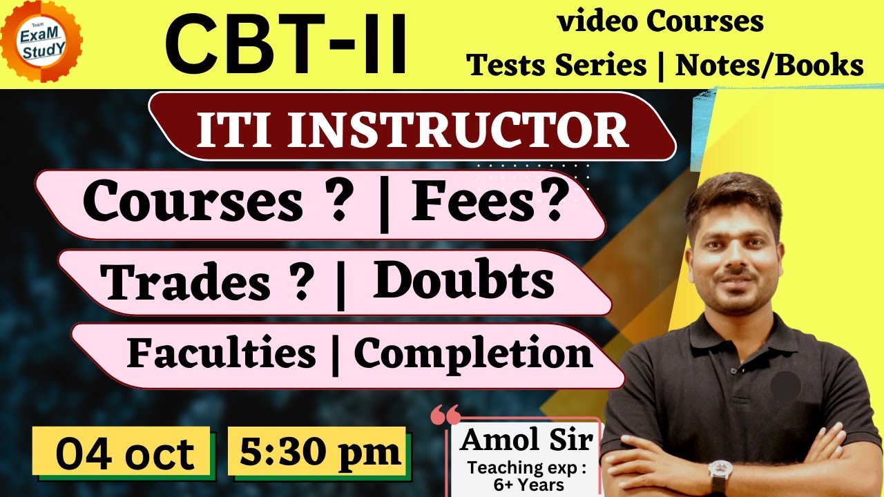 ITI Instructor | CBT - 2 Mains | video Courses ? Tests Series ? Notes ...