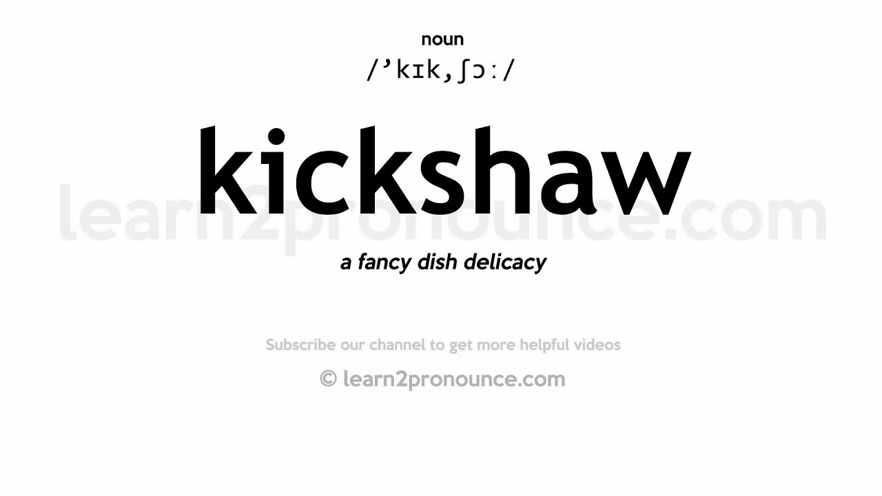 Pronunciation of Kickshaw | Definition of Kickshaw - YouTube