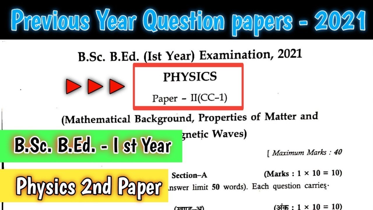 Bsc Bed 1st Year , Physics Paper 2nd , 2021 Previous Year Question ...