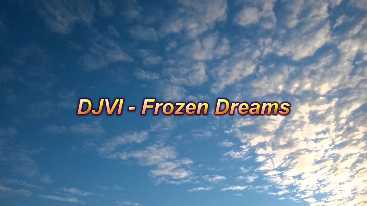 DJVI - Frozen Dreams - YouTube