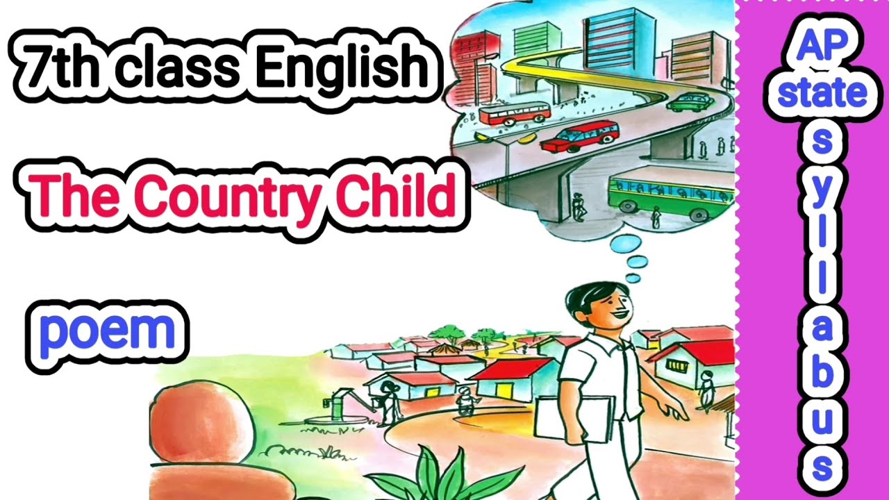 county child poem, 7th class english poems, lesson 1, ap state syllabus ...