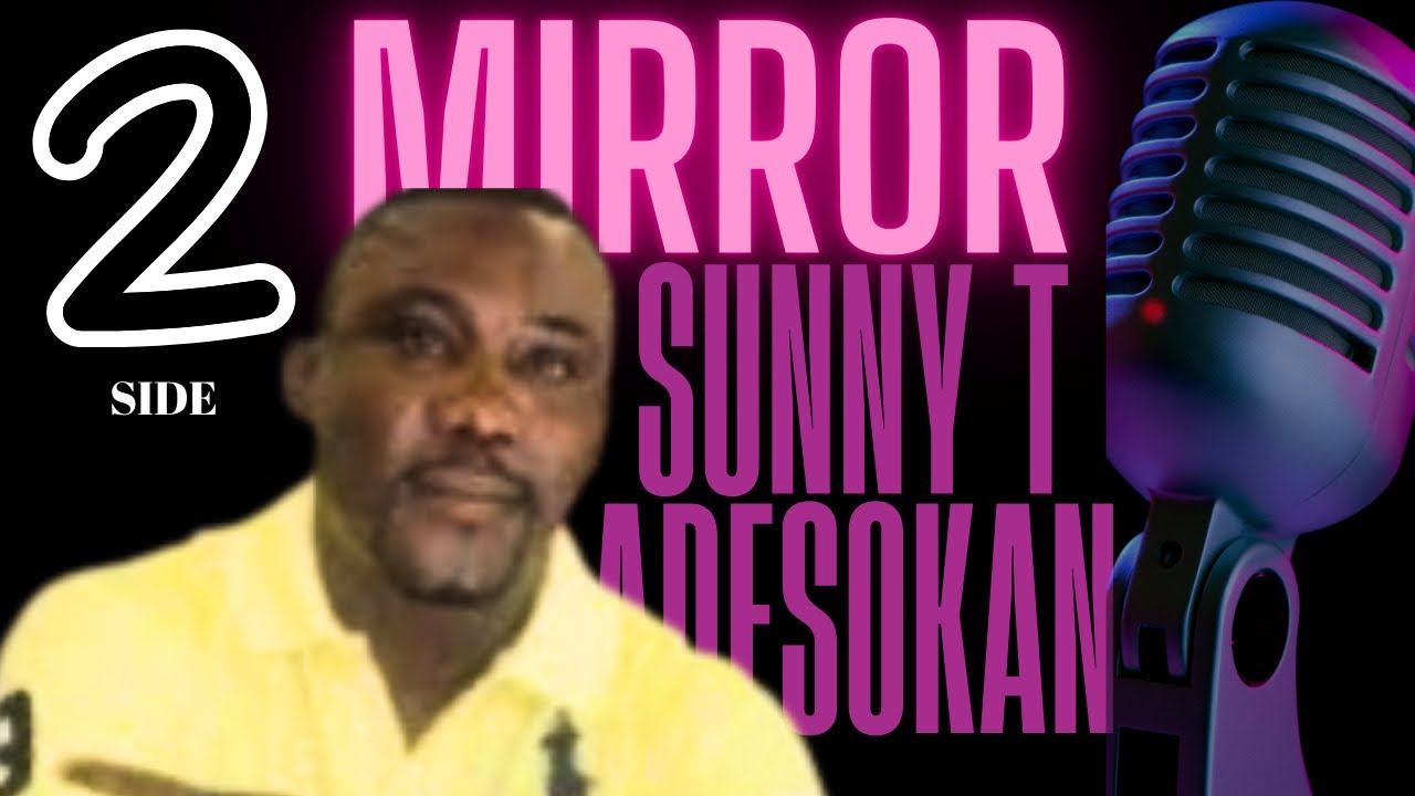 SUNNY T ADESOKAN MIRROR B - YouTube