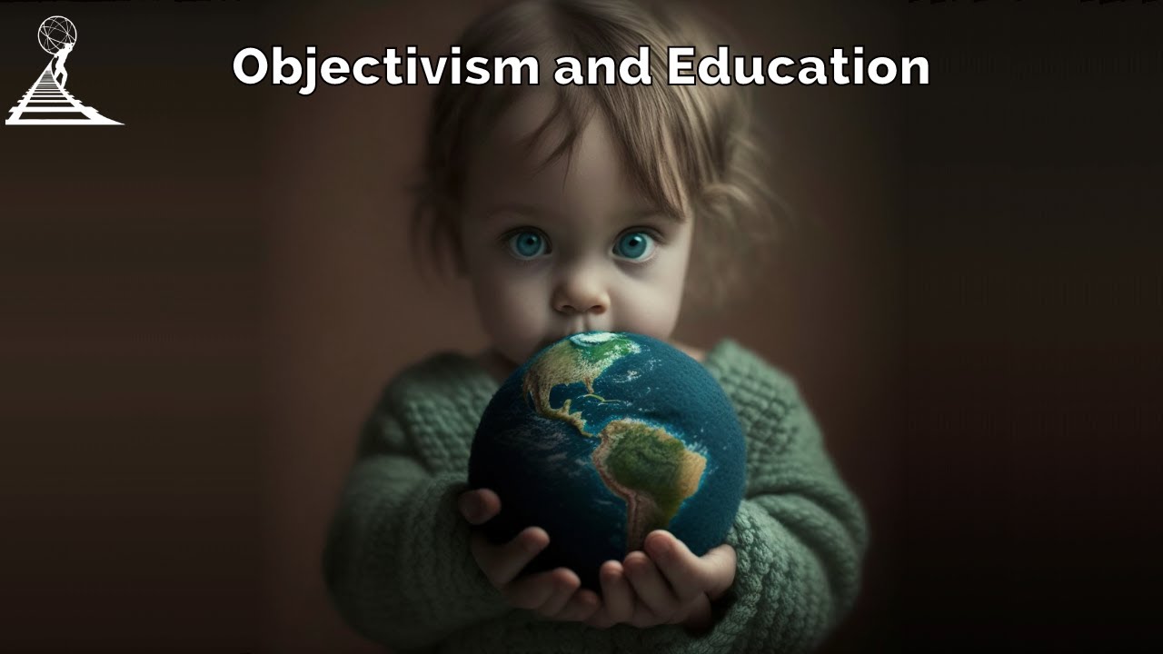 Objectivism and Education, with special guest Matt Bateman, Choose Your ...