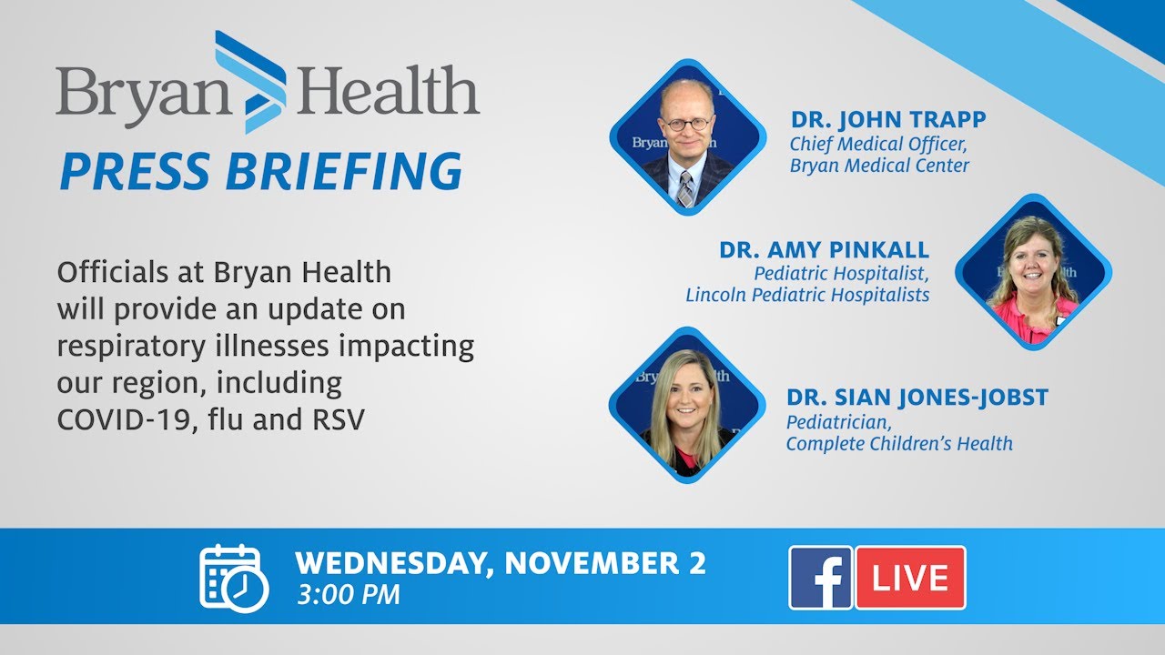 Bryan Health Press Briefing: COVID-19, Flu and RSV | November 2, 2022 ...