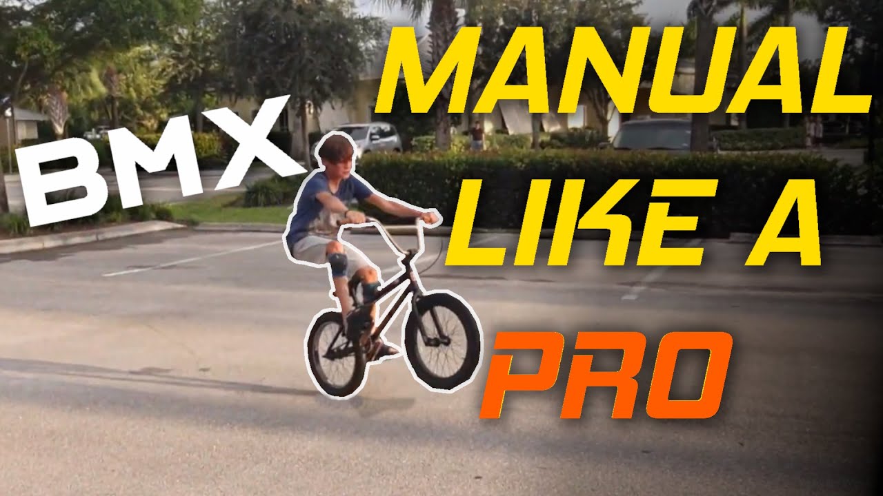 HOW TO MANUAL on BMX- a Simple Guide - YouTube