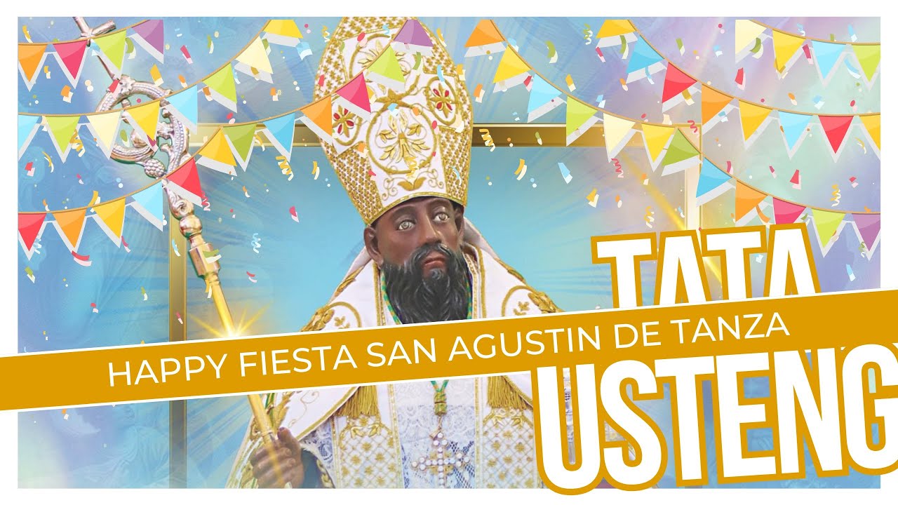 Visperas de la Fiesta 2024 - Agosto. 27, 2024 | San Agustin De Tanza ...