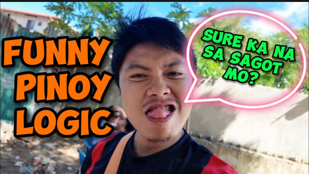 Funny Pinoy Logic - YouTube