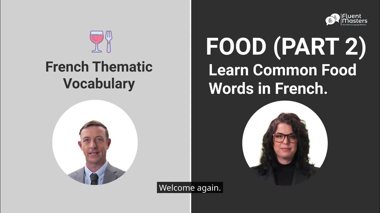 Learn 25 More Essential French Food Words | French Vocabulary Lesson ...