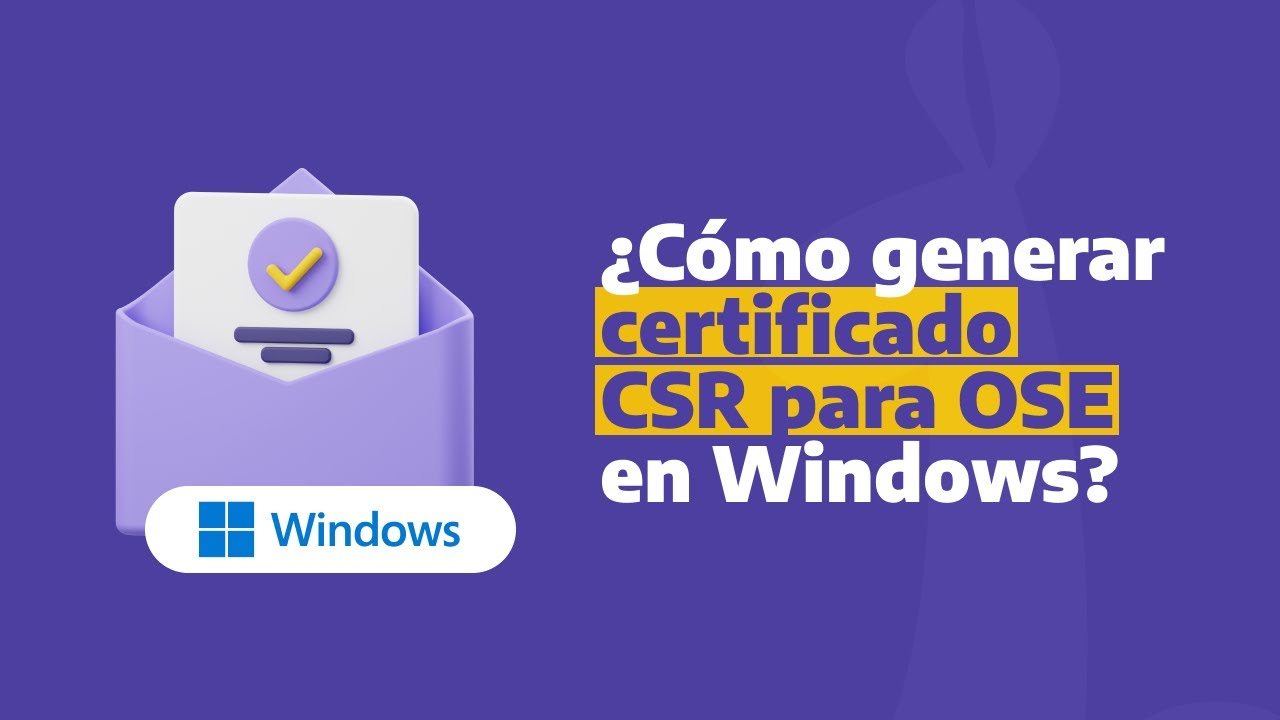 ¿Cómo generar el certificado CSR para OSE en Windows? - YouTube