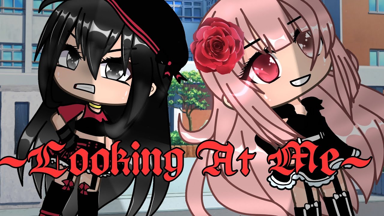 Looking At Me~•° Glmv Gacha Chords Chordify