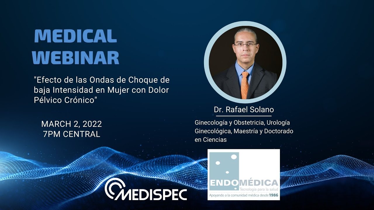 Dr. Rafael Solano Webinar on Treating Women's Chronic Pelvic Pain - YouTube