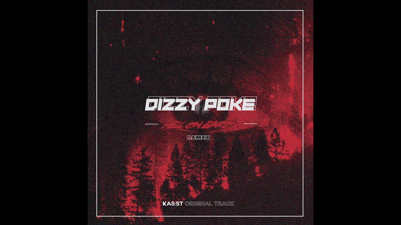 Kas:st - Hell On Earth (Dizzy Poke remix) - YouTube