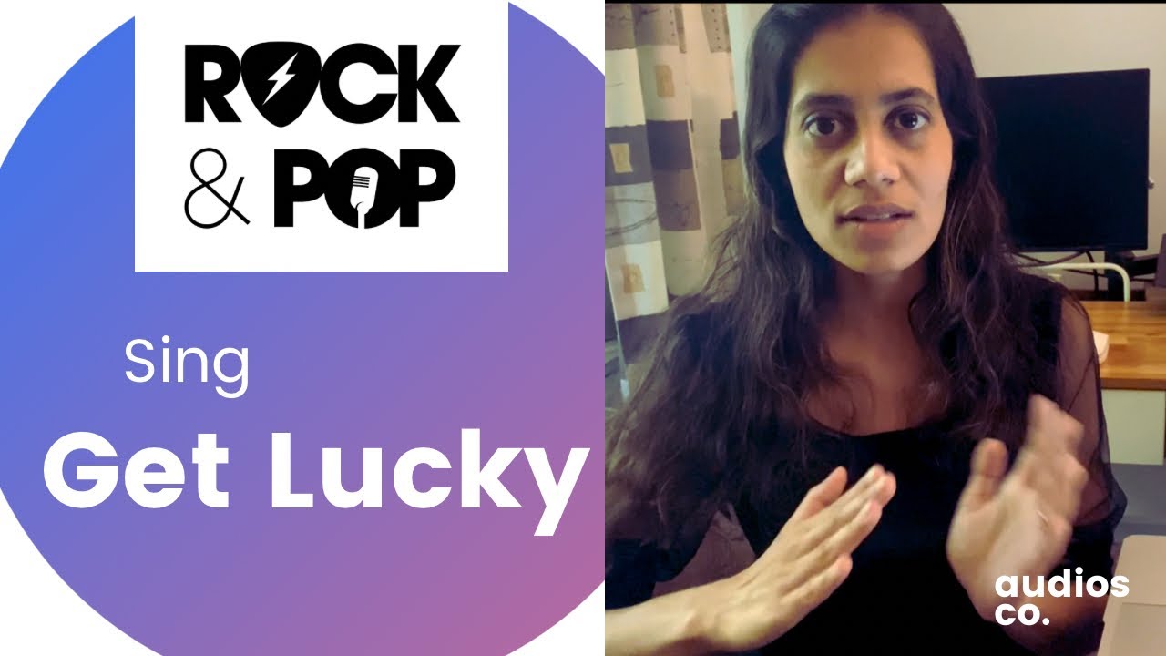 How to sing GET LUCKY by Daft Punk | Trinity ROCK & POP Grade 2 Vocals ...