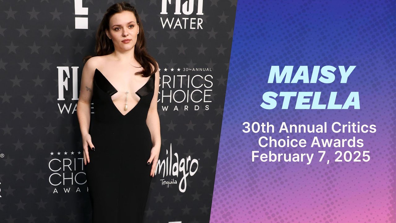 Maisy Stella - 30th Annual Critics Choice Awards - February 7, 2025 ...