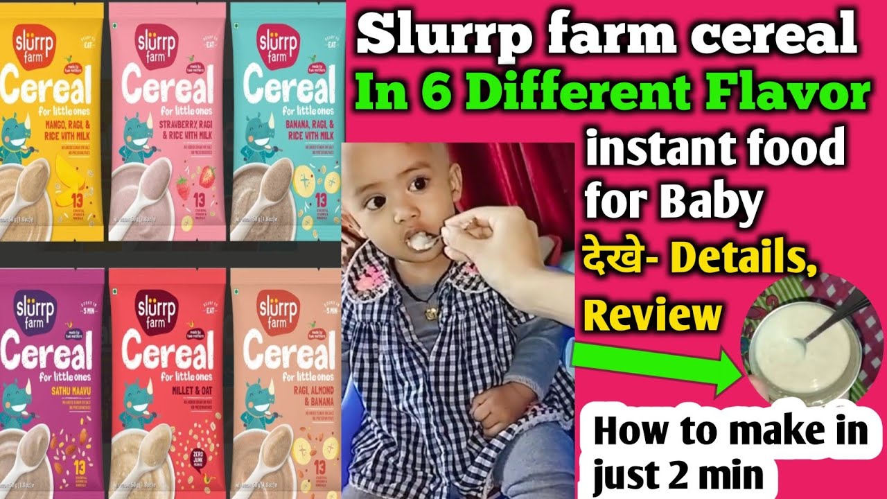 Slurrp Farm Baby Food | Slurrp Farm Cereal Review | Instant Baby Food ...