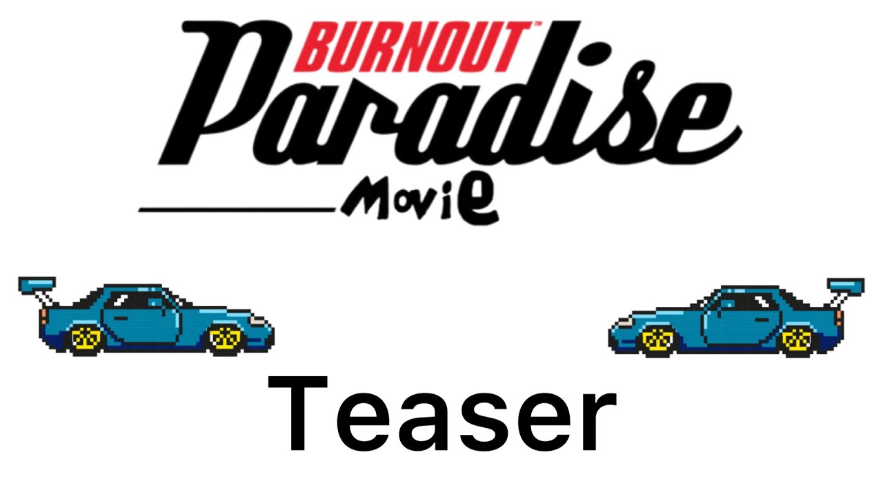 Burnout Paradise: Movie Teaser - YouTube