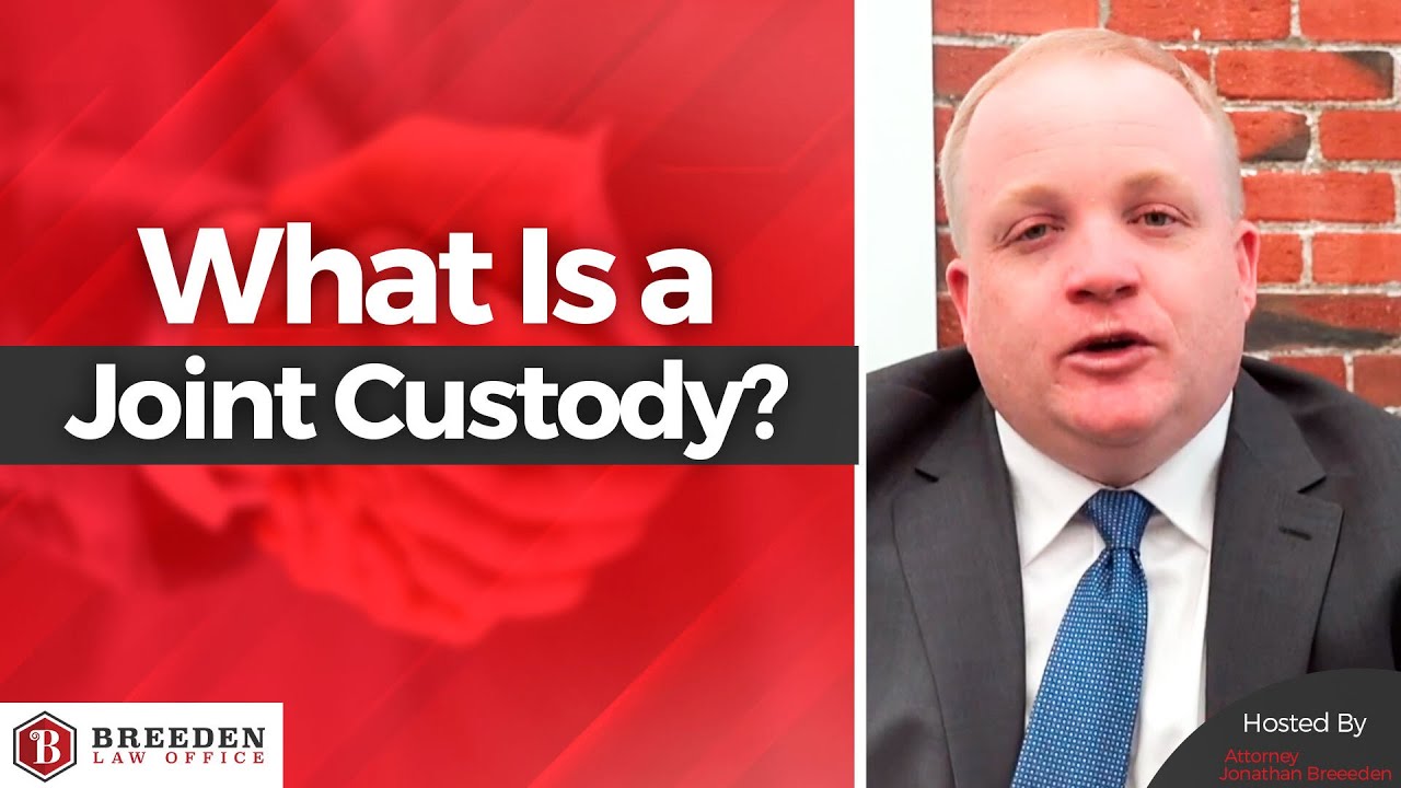 What Is Joint Custody Breeden Law Office YouTube What Is Joint Custody Breeden Law Office YouTube