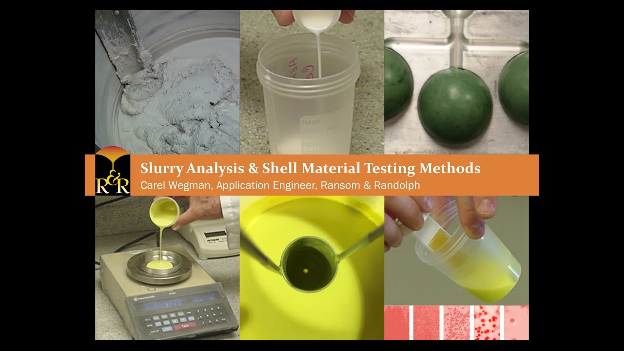 Slurry Analysis and Shell Material Testing Methods_EICF Webinar Series ...