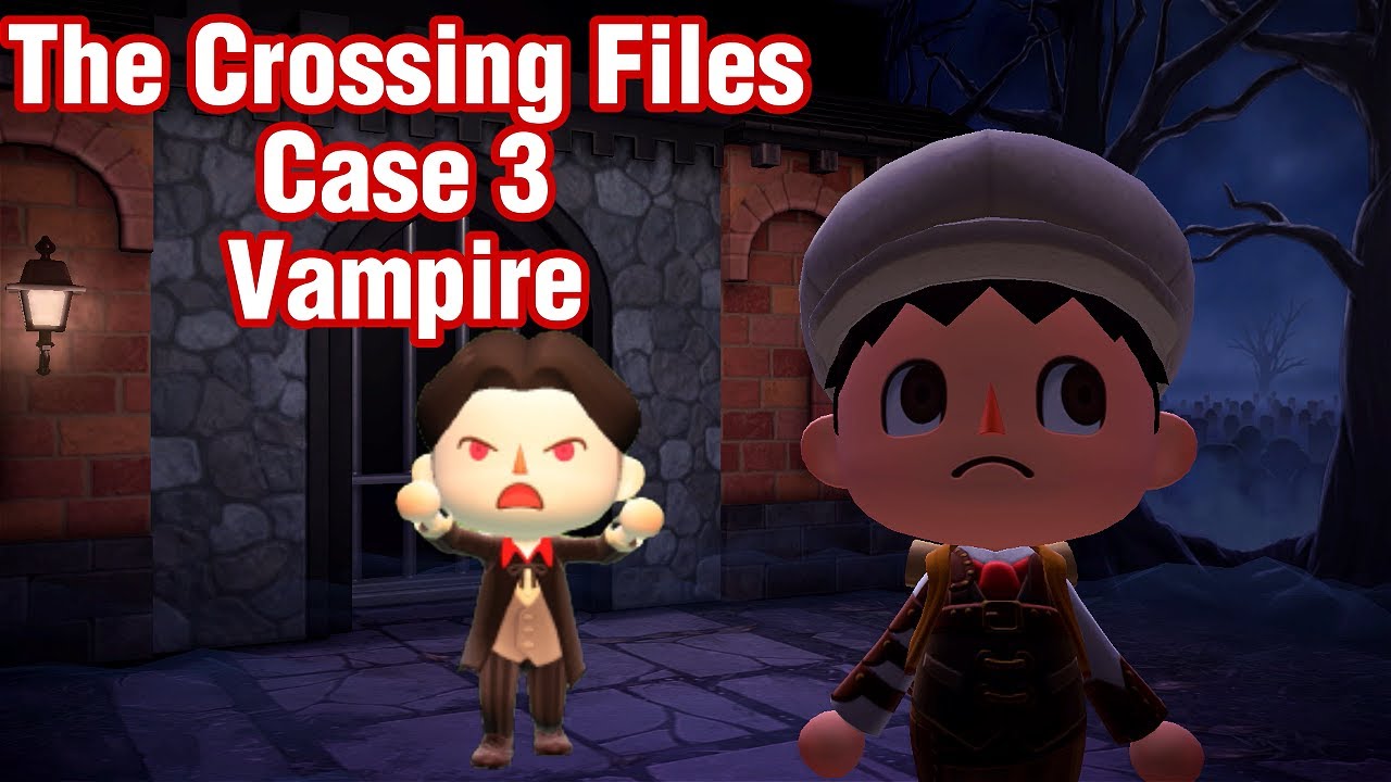 The Crossing Files Case 3: Vampire - YouTube