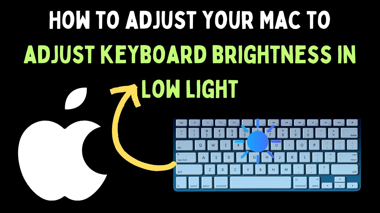 How to Adjust Your Mac to Adjust Keyboard Brightness in Low Light on ...