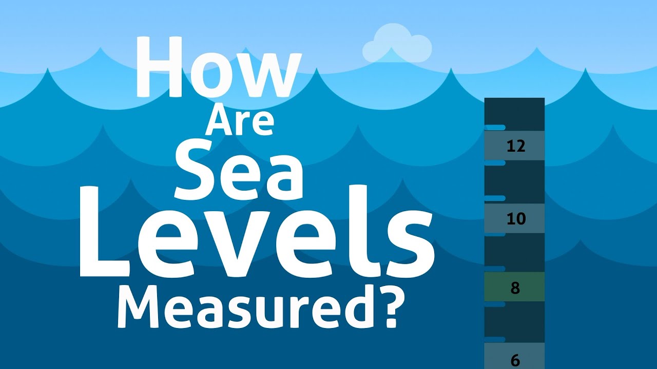 How Are Sea Levels Measured? - YouTube