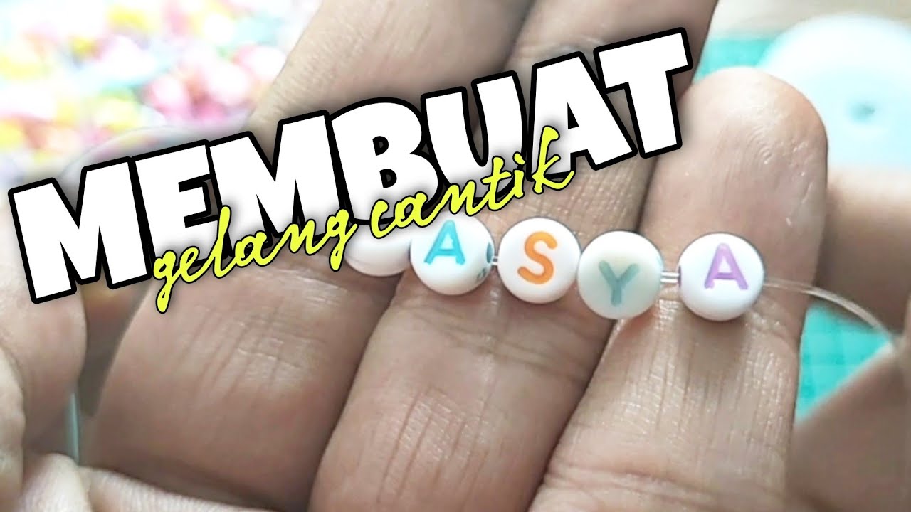 DIY Membuat Gelang Cantik Tulisan FASYA manik Love dan Permen - YouTube