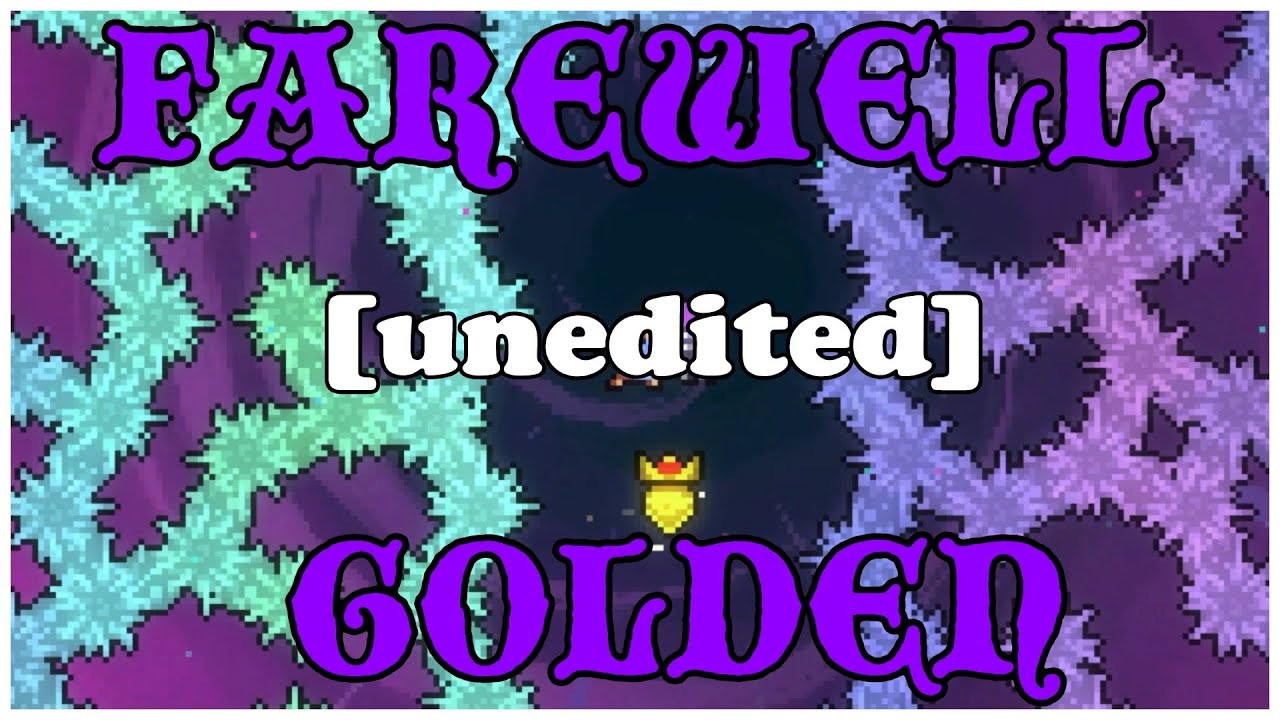 FAREWELL GOLDEN (unedited) - YouTube
