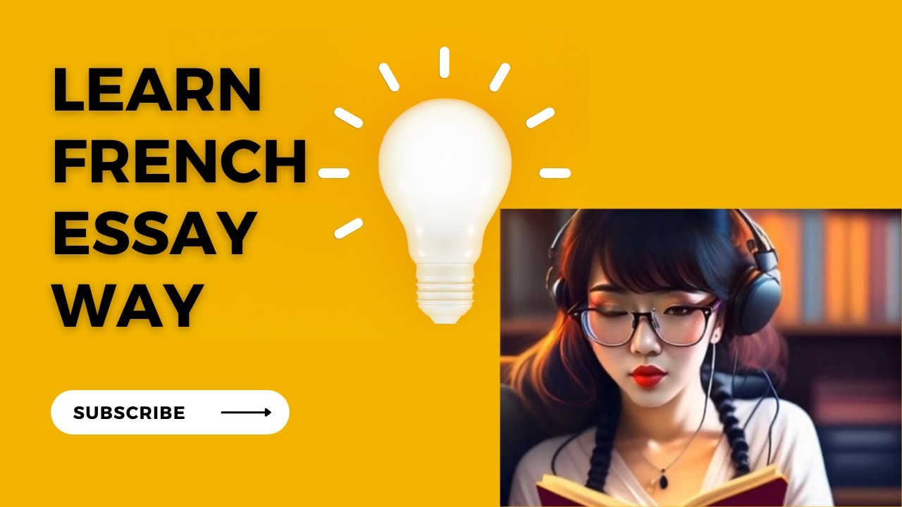 How to learn French essay way - YouTube
