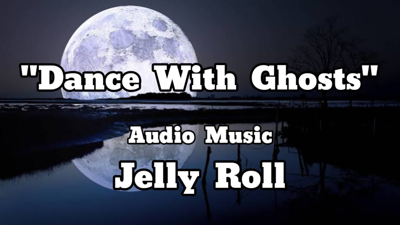 Jelly Roll - Dance With Ghosts (Audio Music) #audiomclibrary - YouTube