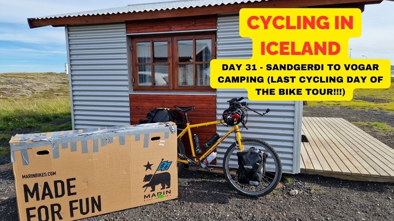 Iceland Bike Tour Day 31: Cycling Sandgerði to Vogar Camping (End of ...