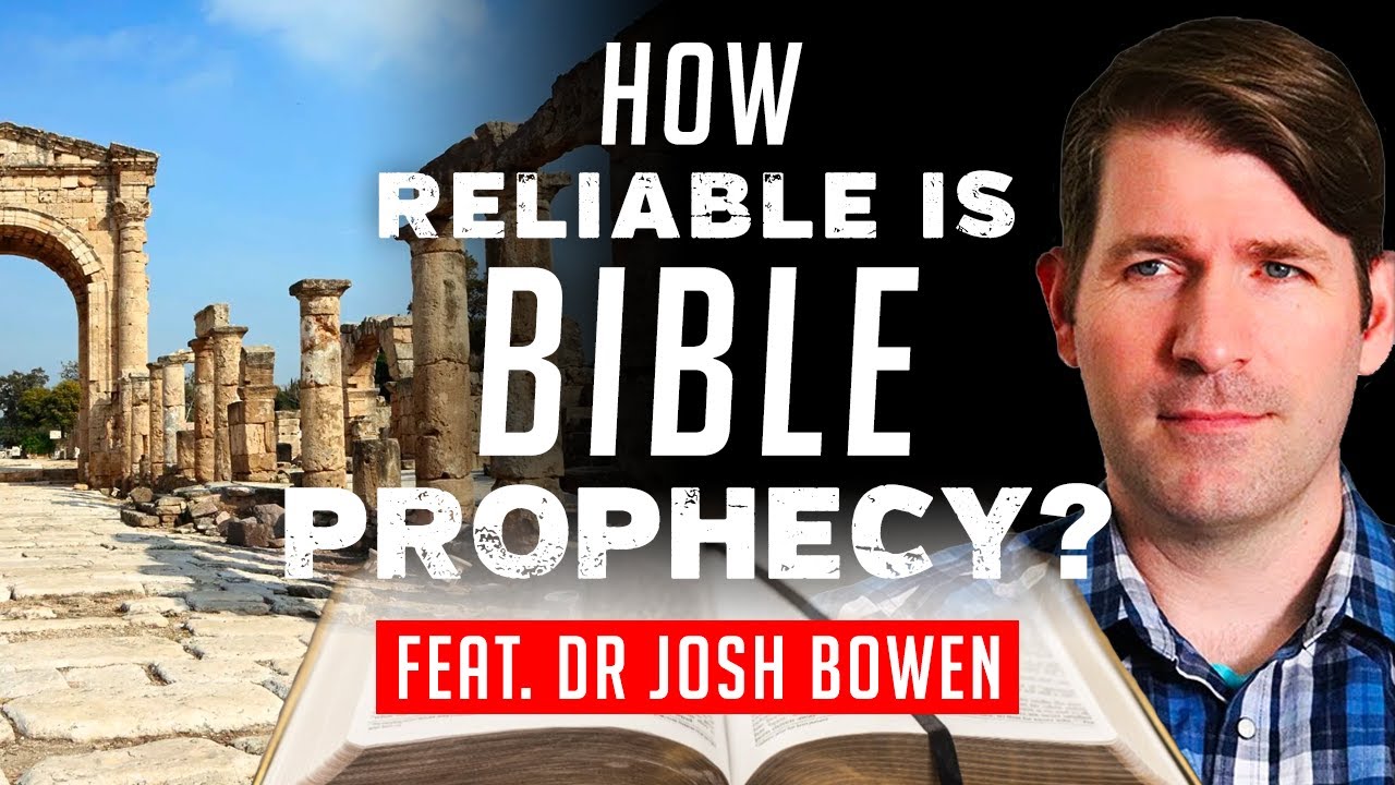 How reliable is Bible prophecy? (feat. Dr Josh Bowen) - YouTube