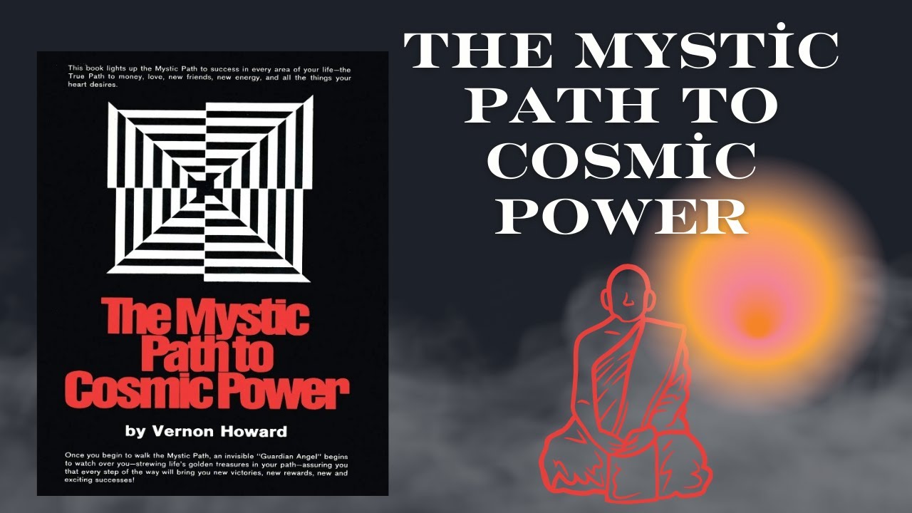 The Mystic Path to Cosmic Power By Vernon Howard ( FULL AUDIOBOOK ...