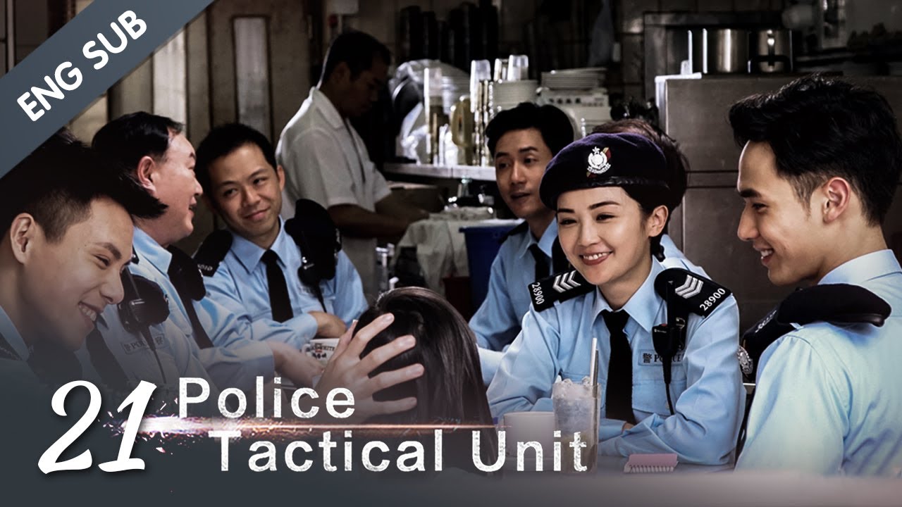 [ENG SUB]PTU - Police Tactical Unit 21 (Raymond Lam, Charlene Choi ...